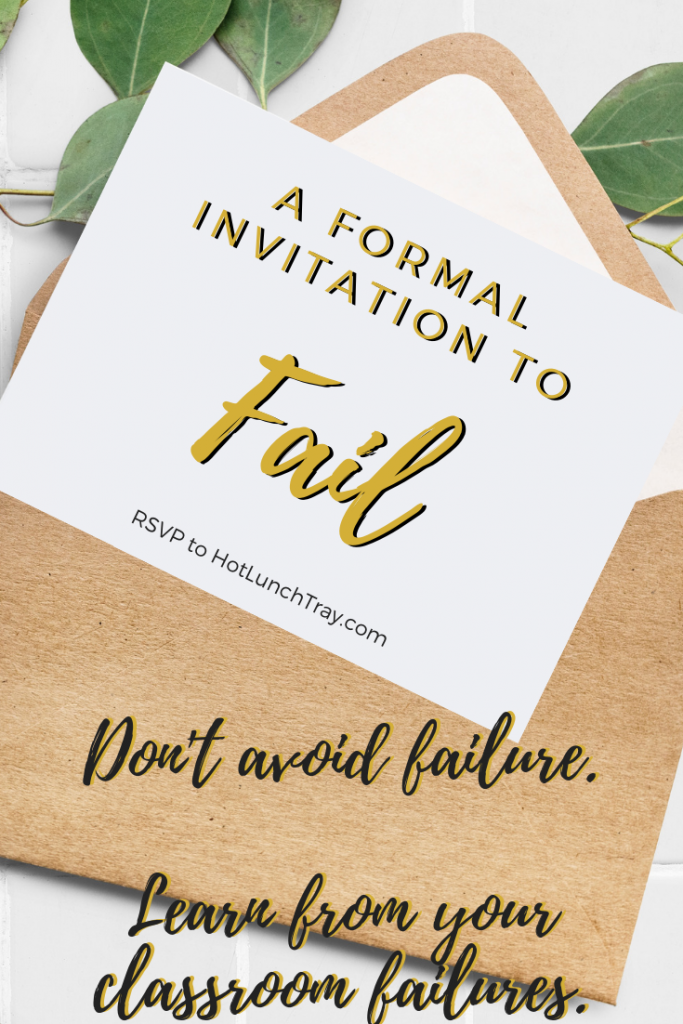Your Invitation to Fail - Hot Lunch Tray