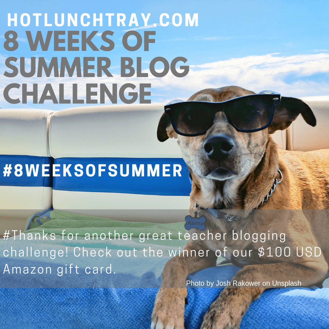 2019 #8weeksofsummer Blog Challenge Concludes - Hot Lunch Tray