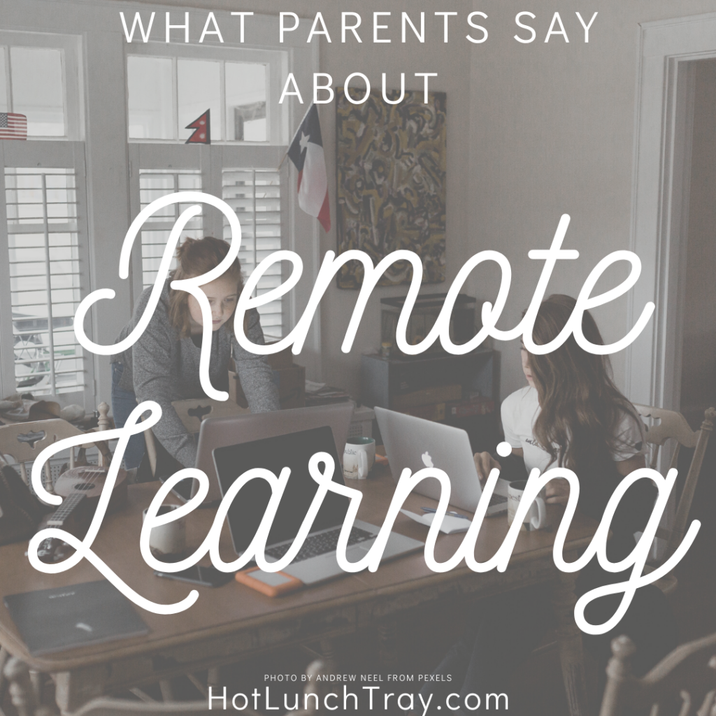 What Parents say about #RemoteLearning - Hot Lunch Tray
