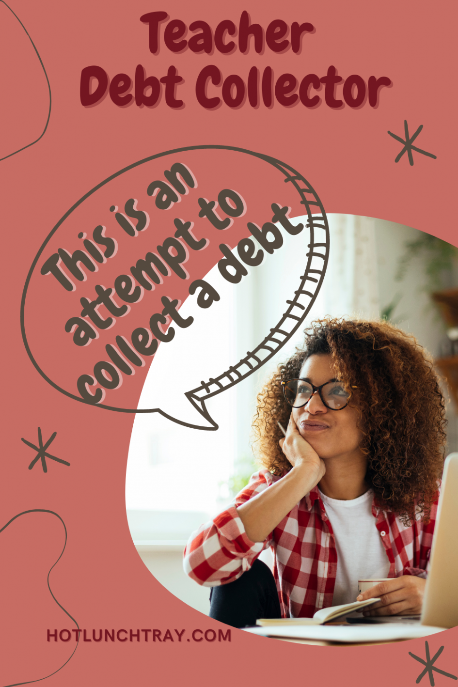 Your T̶e̶a̶c̶h̶e̶r̶ Debt Collector - Hot Lunch Tray